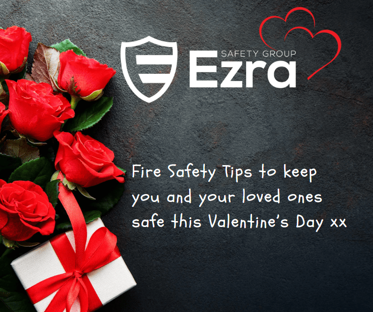 Valentine's Day Fire Safety Tips - Ezra Safety Group | Fire Safety ...
